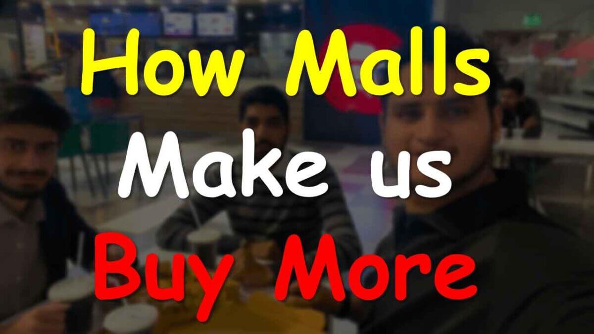 How Malls Make Us Buy More Products? | AbdulSalam Chaudhary ...