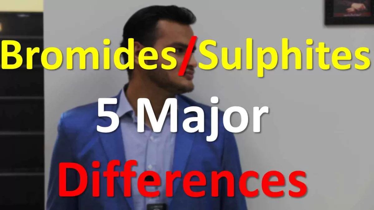 5 Major Differences in Bromides and Sulphites | AbdulSalam Chaudhary